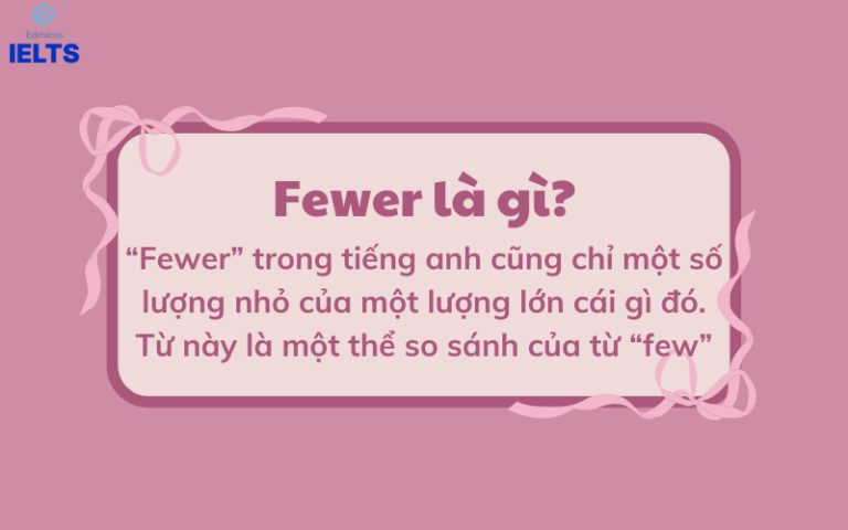 Less Và Fewer: Ý Nghĩa Và Cách Phân Biệt